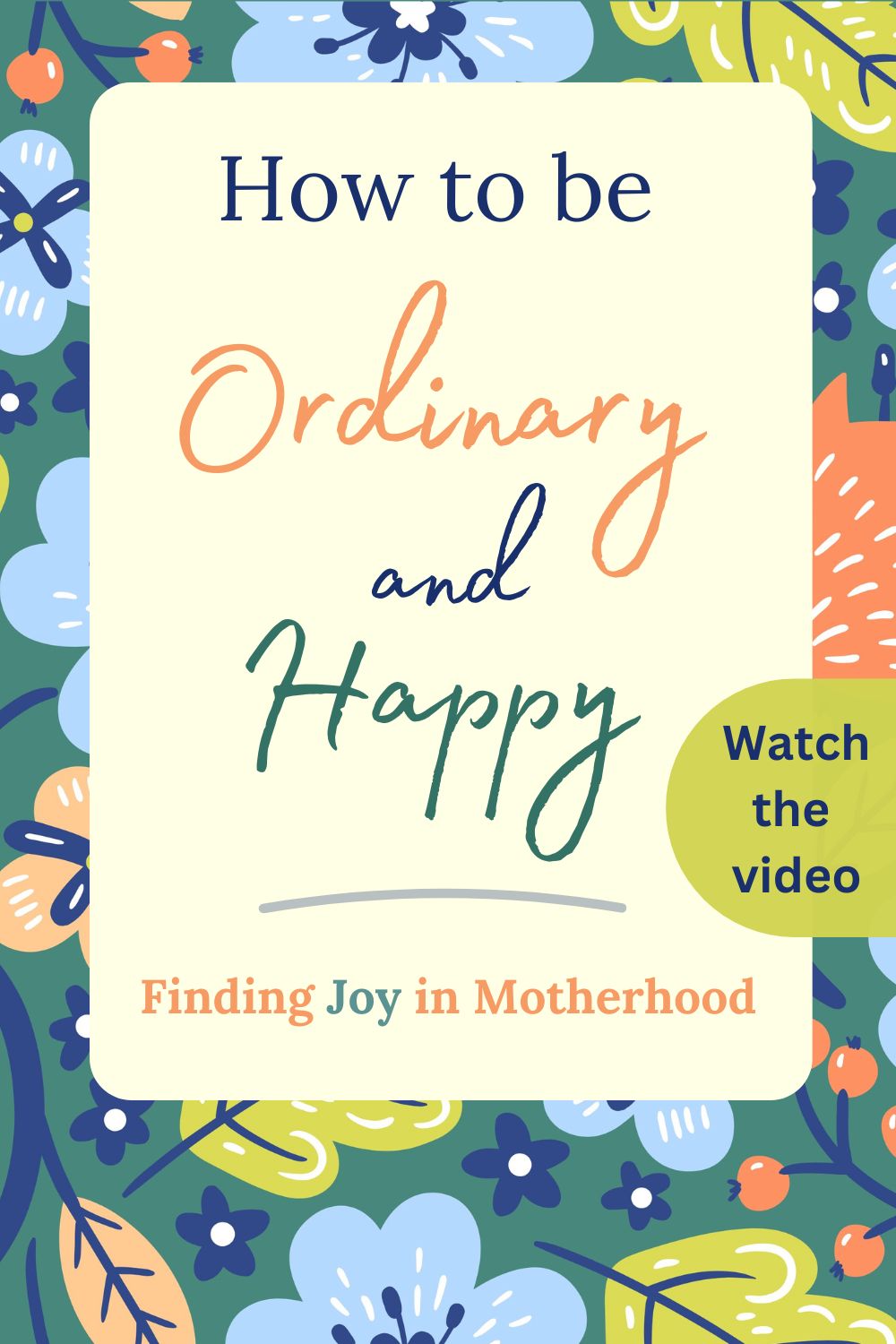 How to Be Ordinary and Happy: 7 Inspiring Ideas