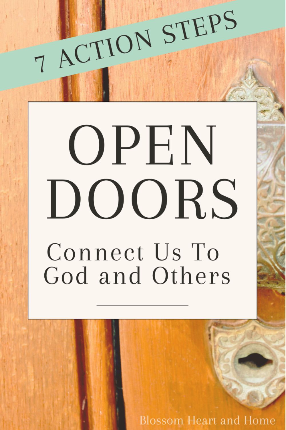 Open Doors Connect Us To God And Others