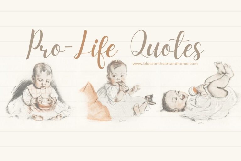20 Inspiring Pro-Life Quotes and Resources