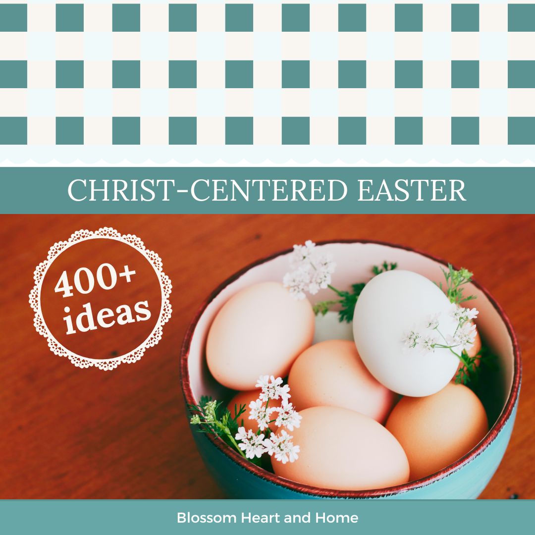 400+ Christ-Centered Easter Ideas for Christian Families
